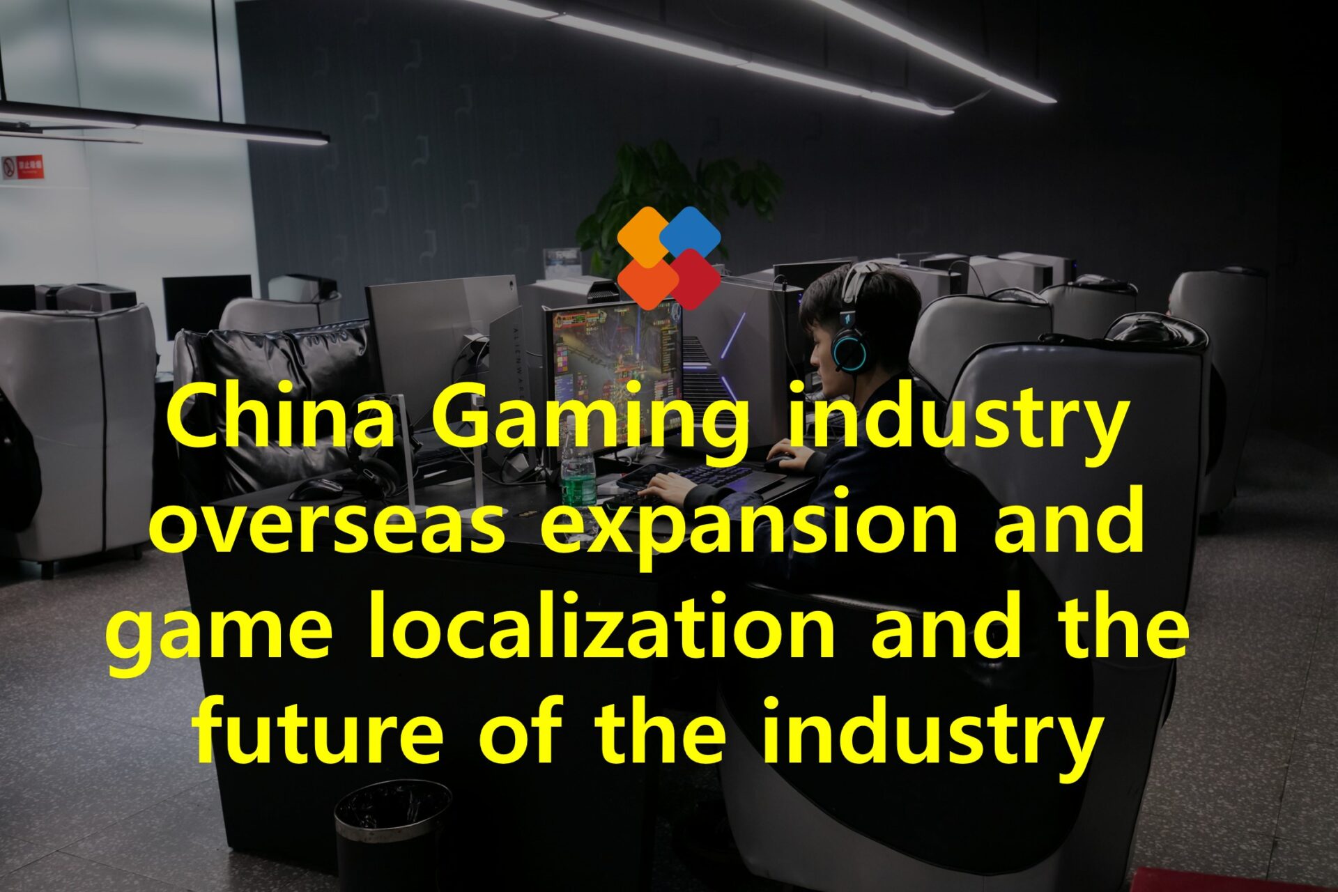 China Gaming industry overseas expansion and game localization and the ...